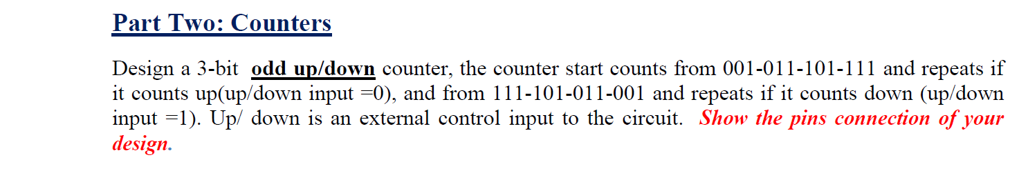 Solved Part Two: Counters Design a 3-bit odd up/down | Chegg.com