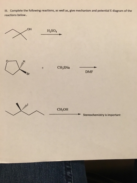 Solved IlI. Complete the following reactions, as well as, | Chegg.com Solved IlI. Complete the following reactions, as well as, | Chegg.com