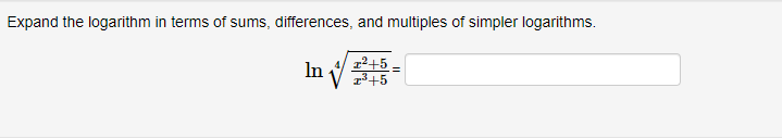 Solved Expand the logarithm in terms of sums, differences, | Chegg.com