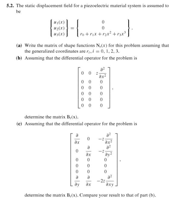 Solved 5.2. The static displacement field for a | Chegg.com