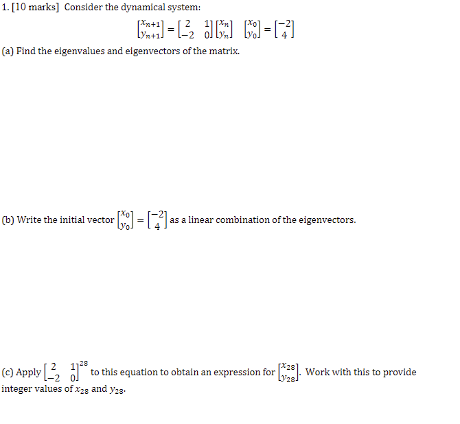 Solved 1. [10 marks] Consider the dynamical system: pyn ta] | Chegg.com