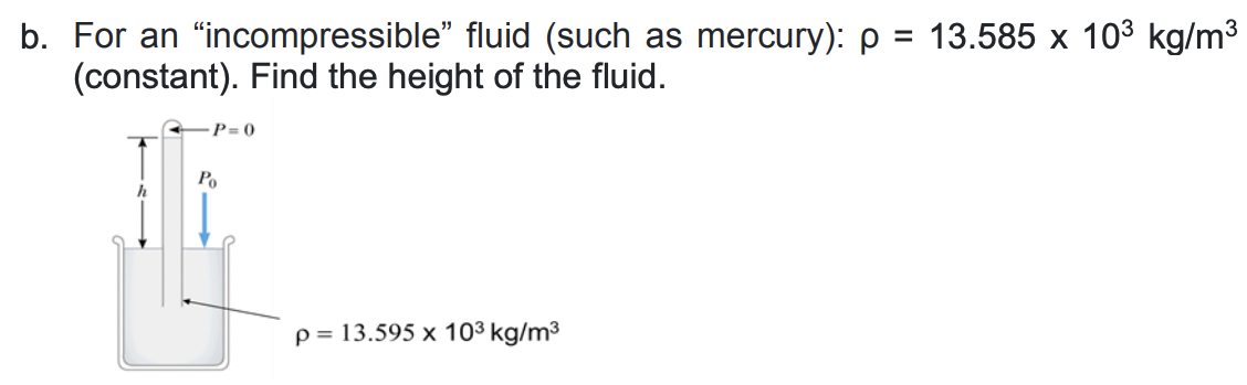 Solved b. ﻿For an "incompressible" fluid (such as mercury): | Chegg.com