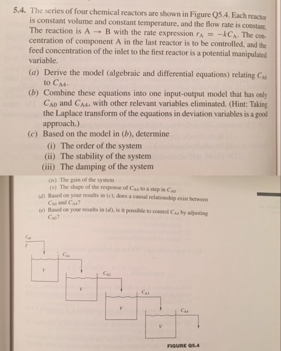 Solved The Series Of Four Chemical Reactors Are Shown In