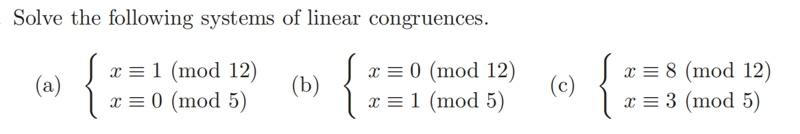 Solved Solve the following systems of linear congruences. | Chegg.com