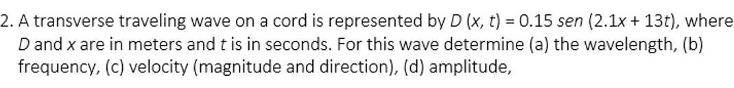 Solved A transverse traveling wave on a cord is represented | Chegg.com