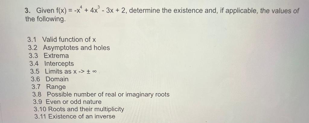 Solved 3. Given f(x)=−x4+4x3−3x+2, determine the existence | Chegg.com