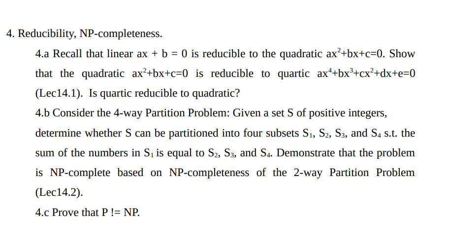 Solved Reducibility, NP-completeness. 4.a Recall that linear | Chegg.com