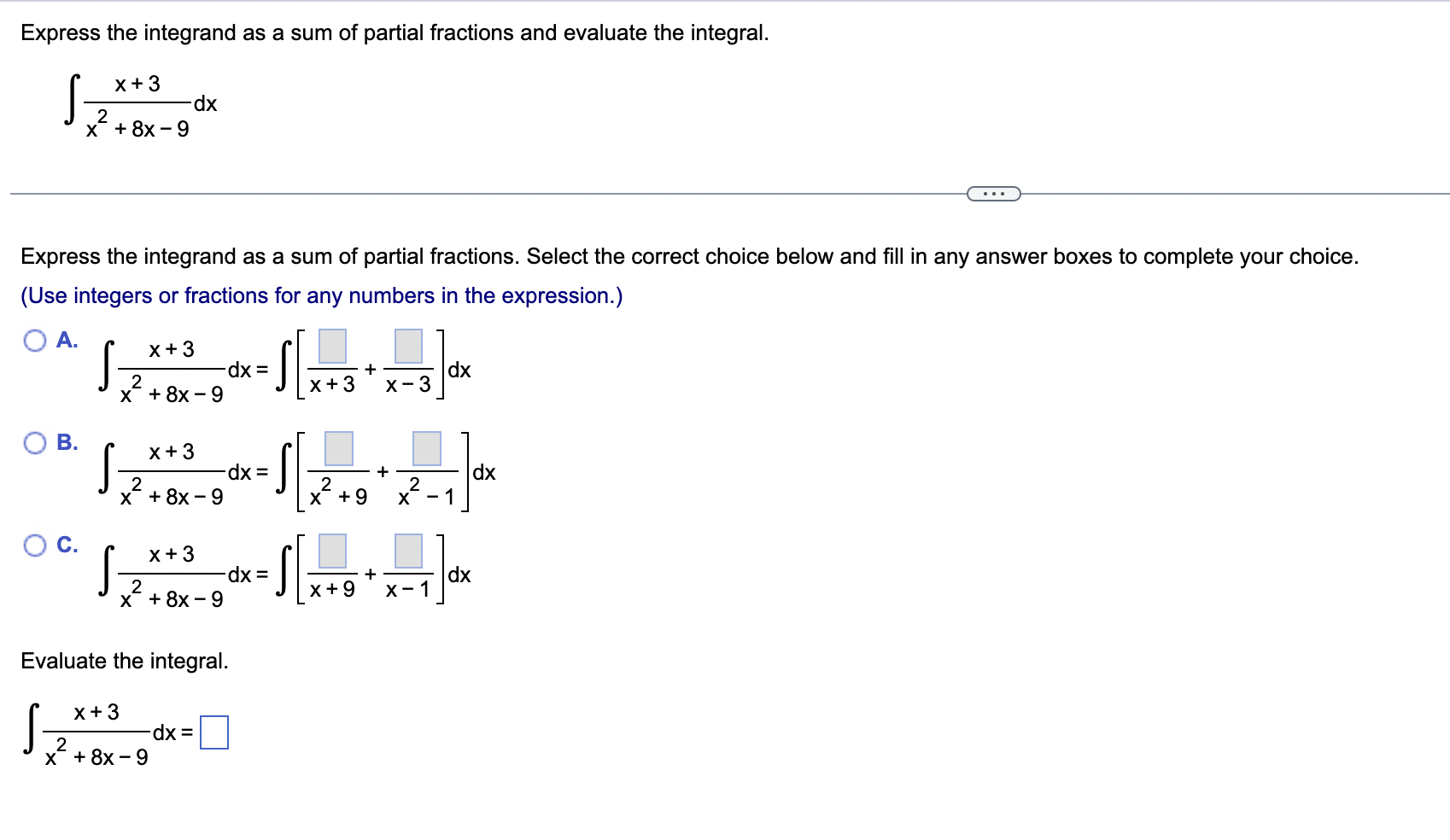 Solved Express the integrand as a sum of partial fractions | Chegg.com