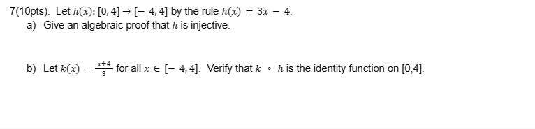Solved 7(10 pts). Let h(x):[0,4]→[−4,4] by the rule | Chegg.com