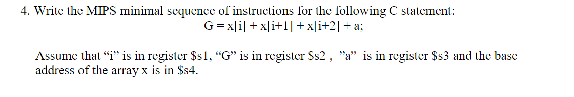 Solved 4. Write the MIPS minimal sequence of instructions | Chegg.com