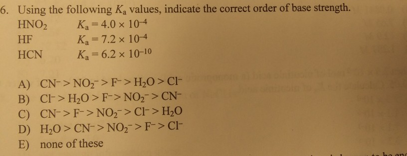 Solved 6. Using the following K, values, indicate the | Chegg.com