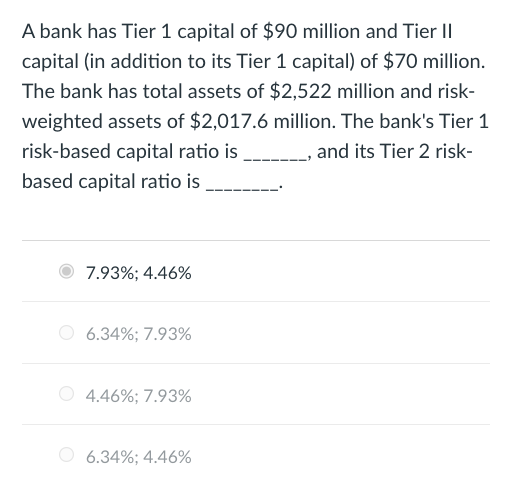 Solved A bank has Tier 1 ﻿capital of $90 ﻿million and Tier | Chegg.com