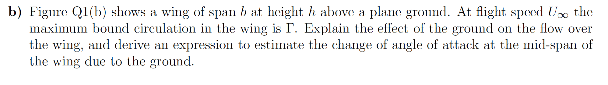 Solved b) Figure Q1(b) shows a wing of span b at height h | Chegg.com