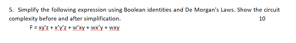 Solved 5. Simplify the following expression using Boolean | Chegg.com