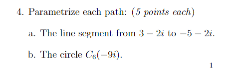 Solved 4. Parametrize each path: (5 points each) a. The line | Chegg.com