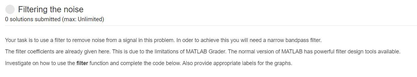 Solved Filtering the noise 0 solutions submitted (max: | Chegg.com