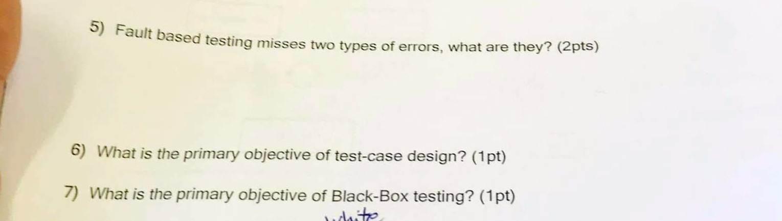 Solved 5 Fault Based Testing Misses Two Types Of Errors
