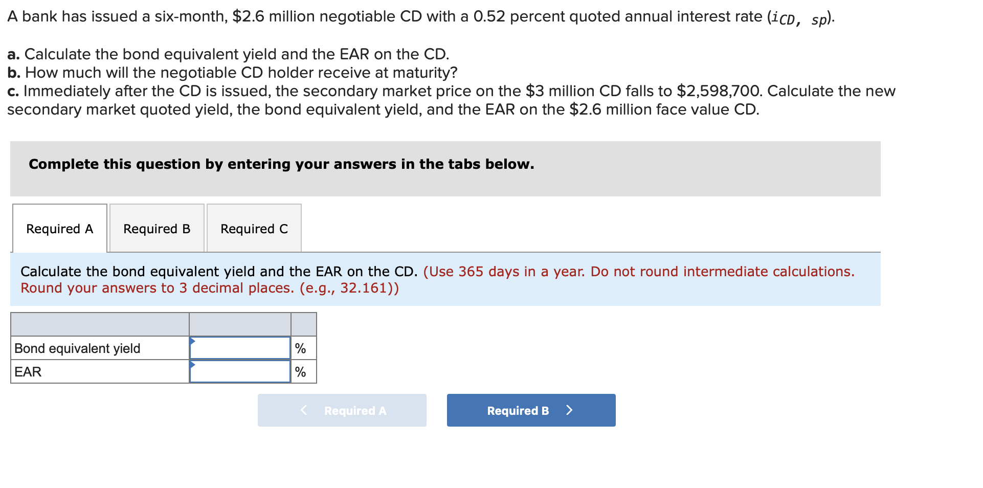 Solved A bank has issued a six-month, $2.6 million | Chegg.com