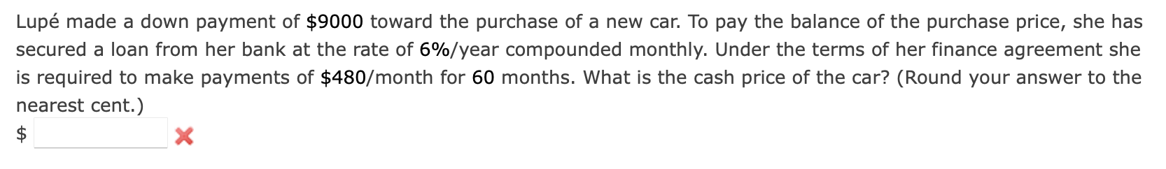 Solved Lupé made a down payment of $9000 toward the purchase | Chegg.com