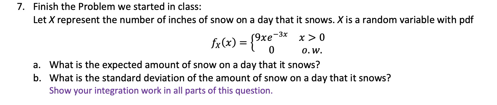 Solved Finish the Problem we started in class: Let X | Chegg.com