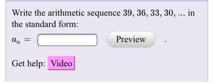 Solved Write the arithmetic sequence 39, 36, 33, 30,... in | Chegg.com