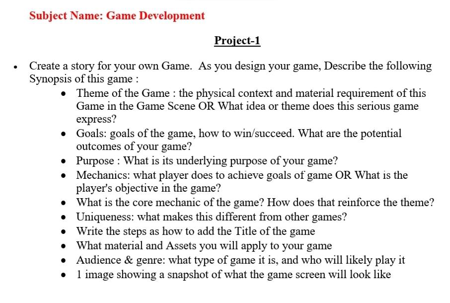 Subject Name: Game Development Project-1 . Create a | Chegg.com