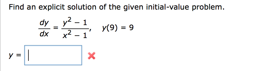 Solved Find an explicit solution of the given initial-value | Chegg.com