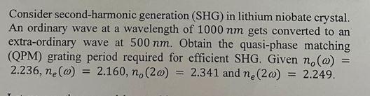 Solved Consider second-harmonic generation (SHG) in lithium | Chegg.com
