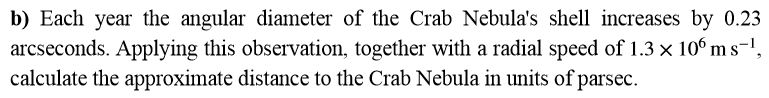 Solved b) Each year the angular diameter of the Crab | Chegg.com