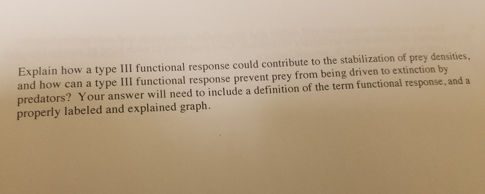 Solved Explain how a type III functional response could | Chegg.com