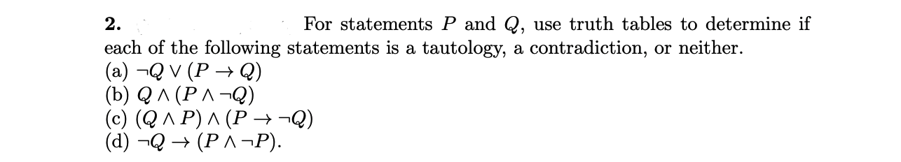 Solved 2. For statements P and Q, use truth tables to | Chegg.com