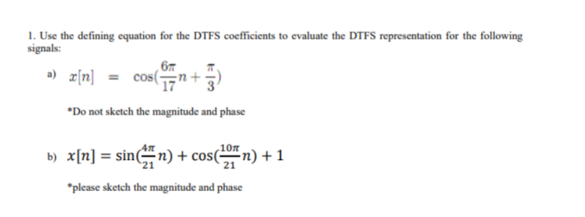 Solved 1. Use the defining equation for the DTFS | Chegg.com