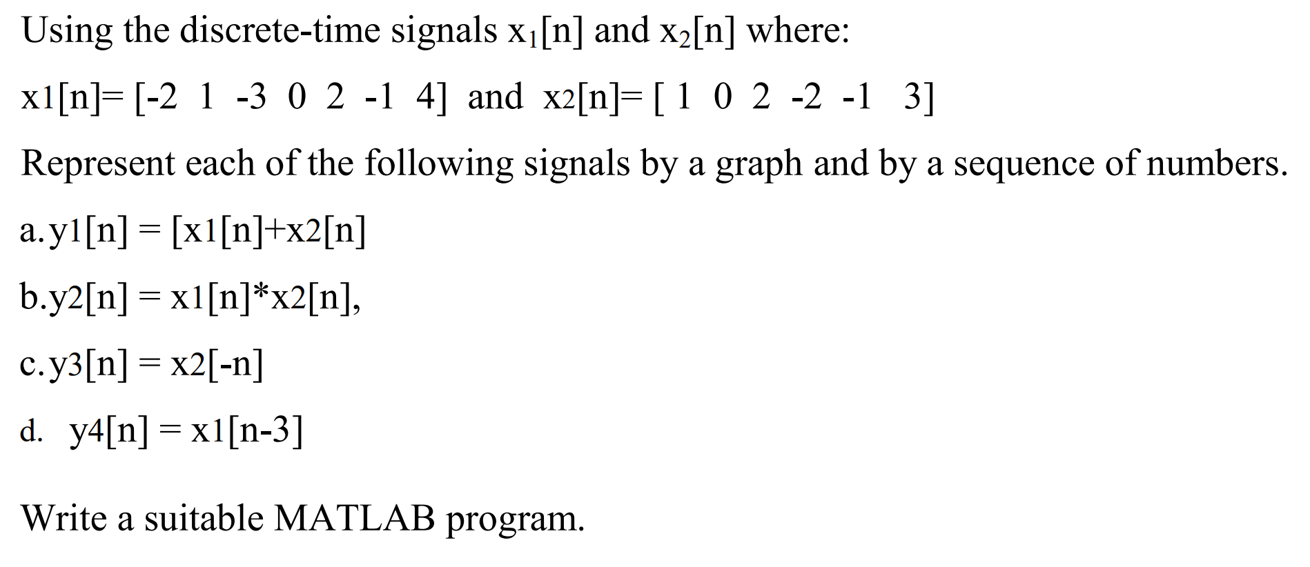 Solved Using the discrete-time signals x1[n] and x2[n] | Chegg.com