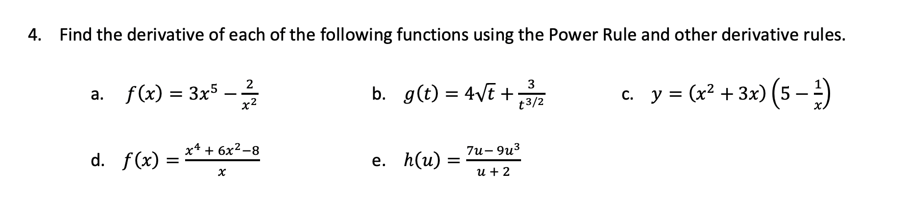 Solved 4. Find the derivative of each of the following | Chegg.com