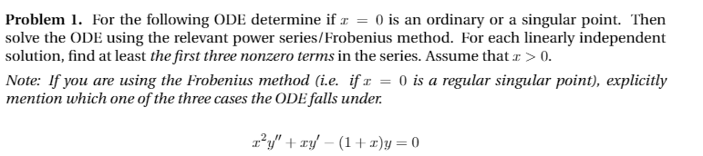 Solved Problem 1. For the following ODE determine if I = 0 | Chegg.com