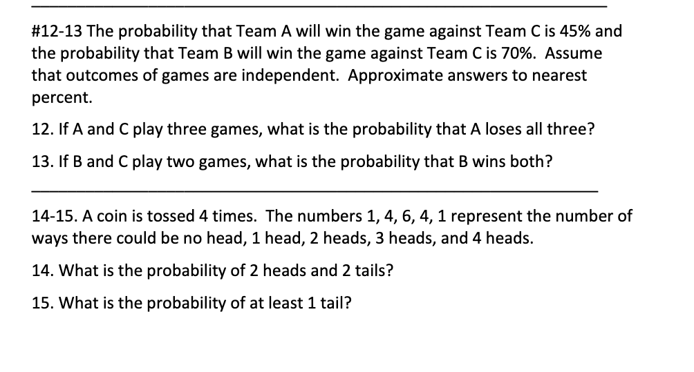 Solved #12-13 The probability that Team A will win the game | Chegg.com