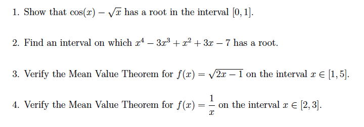 Solved 1. Show that cos(x)−x has a root in the interval | Chegg.com