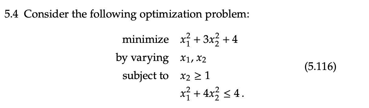 Solved 5.4 Consider the following optimization problem: | Chegg.com