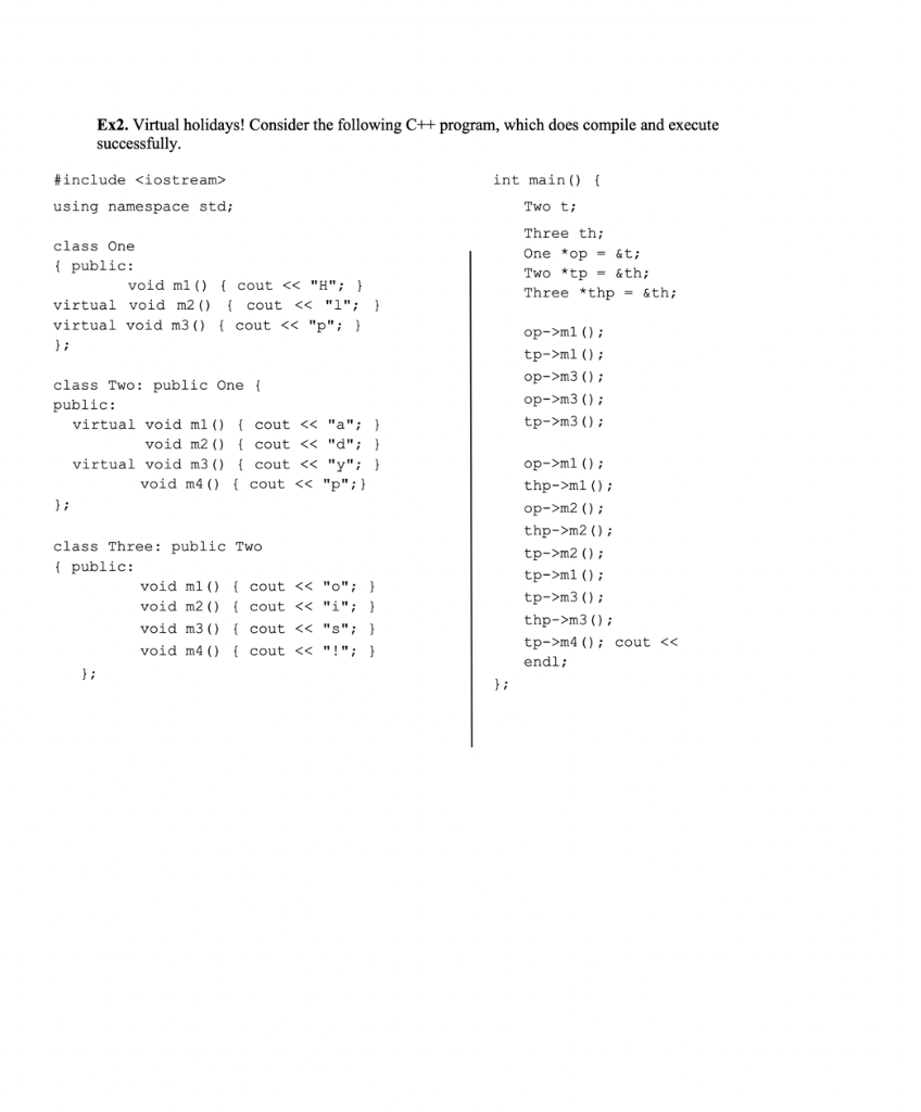 Solved Ex2. Virtual holidays! Consider the following C++ | Chegg.com