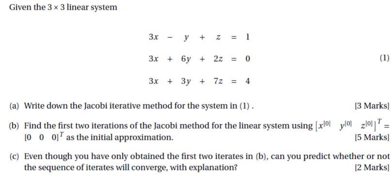 Solved Given the 3 x 3 linear system 3x y + z = 1 3x + 6y + | Chegg.com