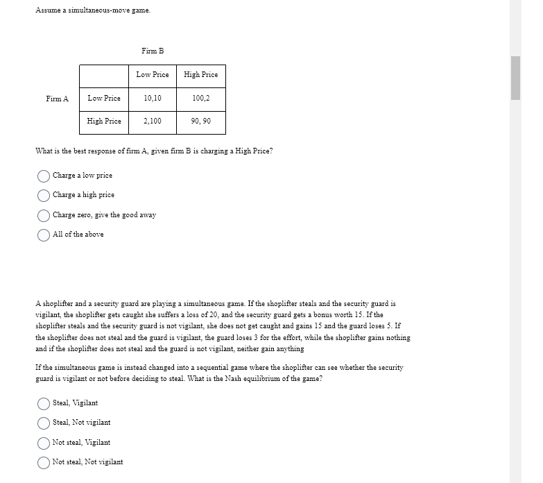Solved Assume a simultaneous-move game. Firm B FimA What is | Chegg.com