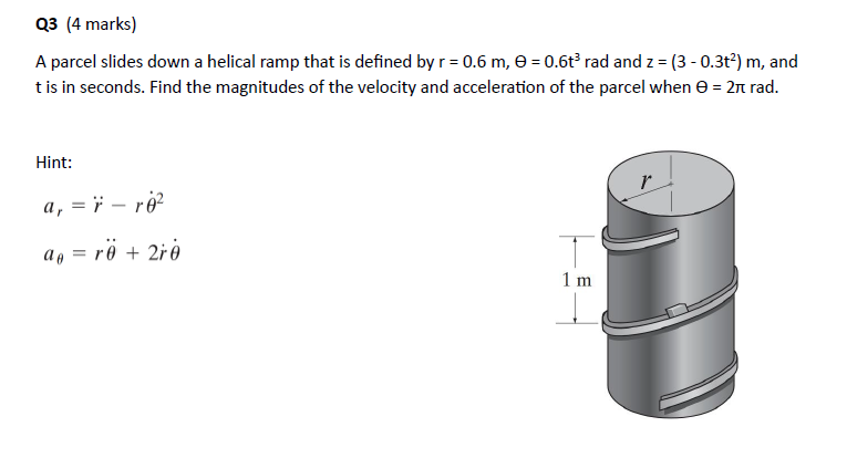 Solved A parcel slides down a helical ramp that is defined | Chegg.com