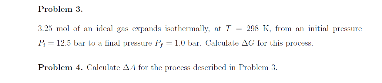 Solved ANSWER PROBLEM 4 ONLY Problem 3.3.25mol of an ideal | Chegg.com Solved ANSWER PROBLEM 4 ONLY Problem 3.3.25mol of an ideal | Chegg.com
