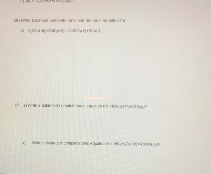 Solved 80) Write balanced complete ionic and net ionic | Chegg.com