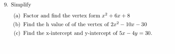 Solved 9. Simplify (a) Factor and find the vertex form 2 6z | Chegg.com