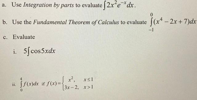 Solved a. Use Integration by parts to evaluate ∫2x2e−xdx. b. | Chegg.com