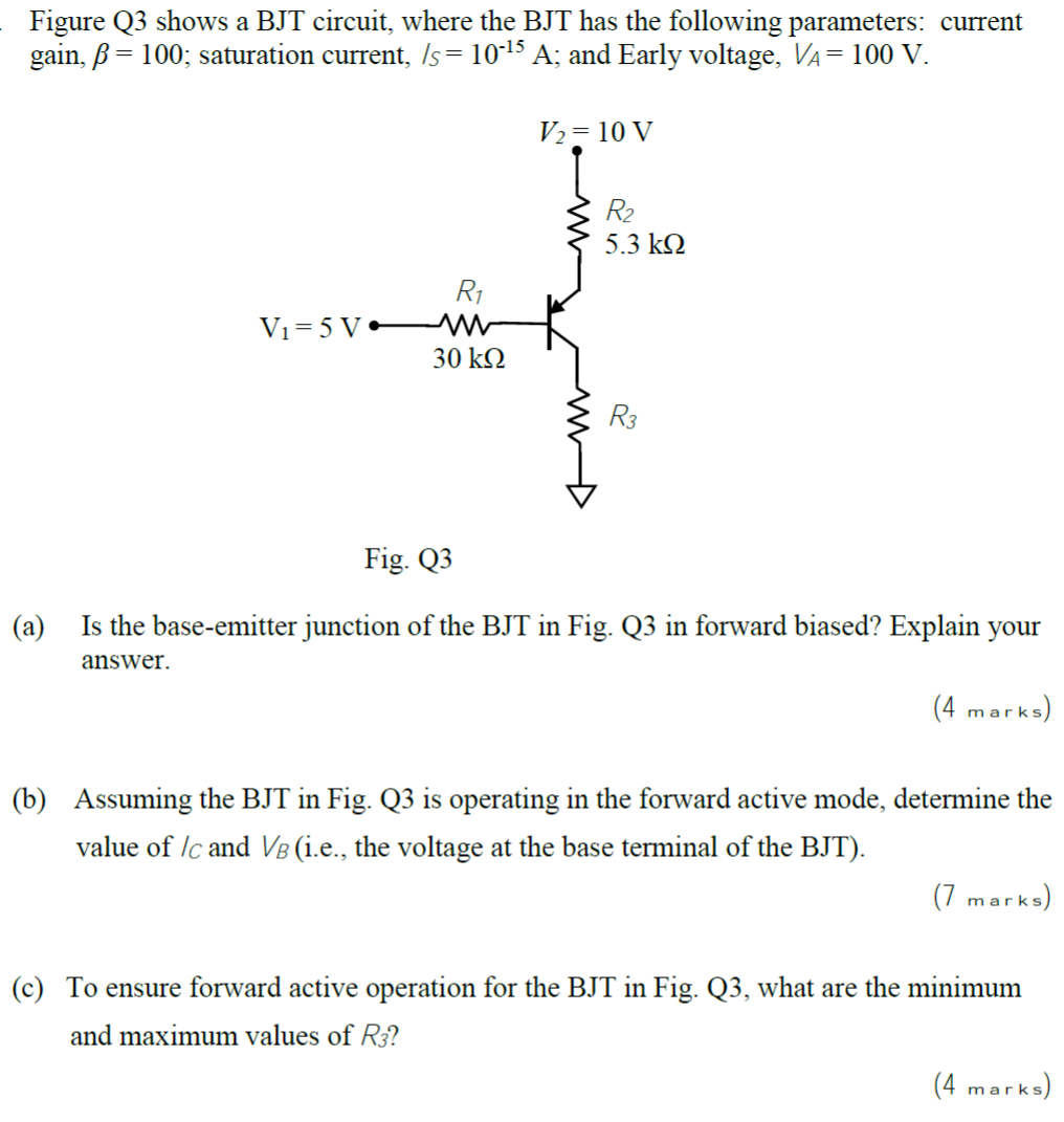 Solved Figure Q3 shows a BJT circuit, where the BJT has the | Chegg.com