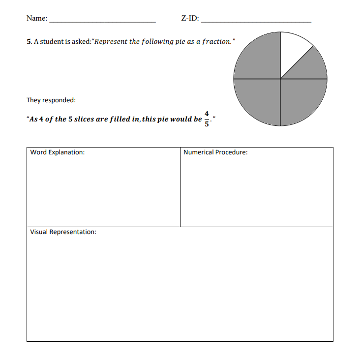 Solved 5. A student is asked:"Represent the following pie as | Chegg.com