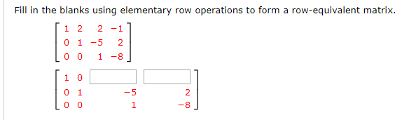 Solved Fill in the blanks using elementary row operations to | Chegg.com