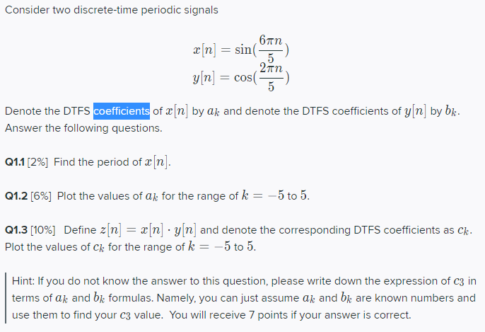 Solved Consider two discrete-time periodic signals 6πη, x | Chegg.com